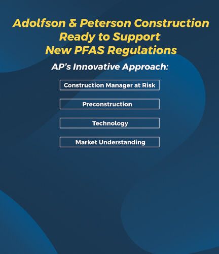 Adolfson & Peterson Construction Ready to Support New PFAS Regulations ...